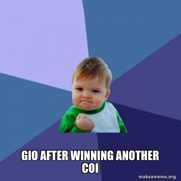 Gio after winning another CoI - Success Kid Meme Generator