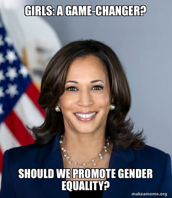 Girls: a game-changer? Should we promote gender equality? - Kamala ...