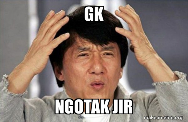 Gk Ngotak jir - Jackie Chan Why? Meme Generator