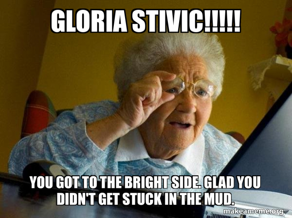 Gloria Stivic!!!!! You got to the bright side. Glad you didn't get ...