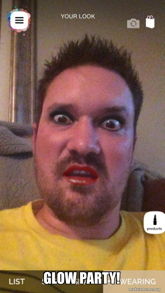 GLOW PARTY! Meme Generator