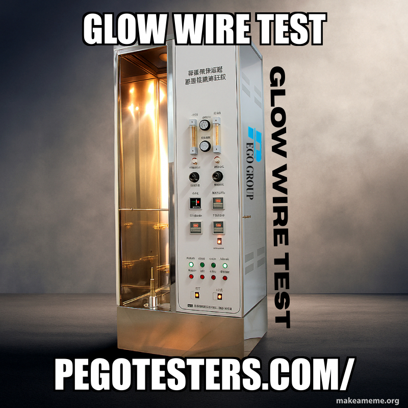 Glow Wire Test pegotesters.com/ - Need a precise glow wire test ...