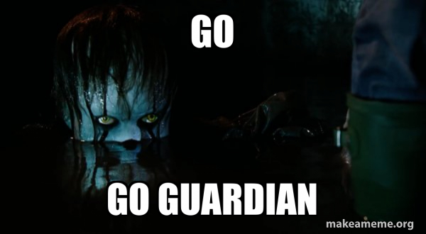 Go Go Guardian - Pennywise It Meme Generator