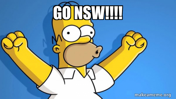 Go NSW!!!! - Happy Homer Meme Generator