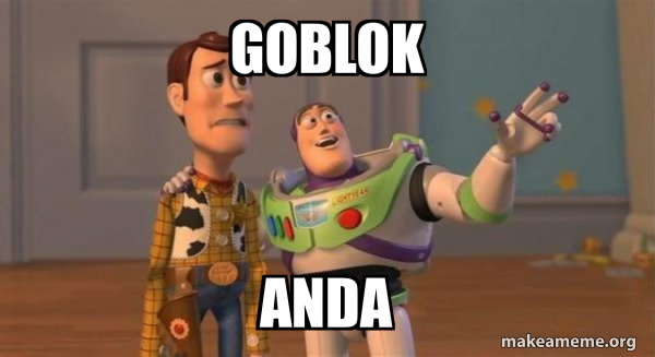goblok anda - Buzz and Woody (Toy Story) Meme Meme Generator