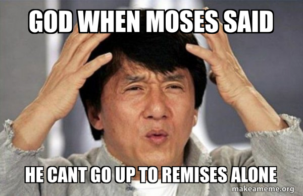 God when Moses said He cant go up to Remises alone - Jackie Chan Why ...