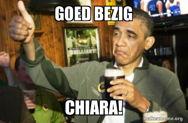 Goed bezig chiara! - Upvote Obama Meme Generator