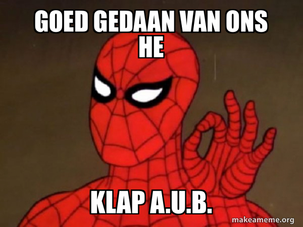 goed gedaan van ons he KLAP A.U.B. - Spiderman - Care factor Zero Meme ...