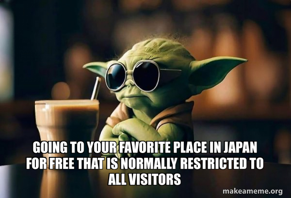 Going to your favorite place in Japan for free that is normally ...