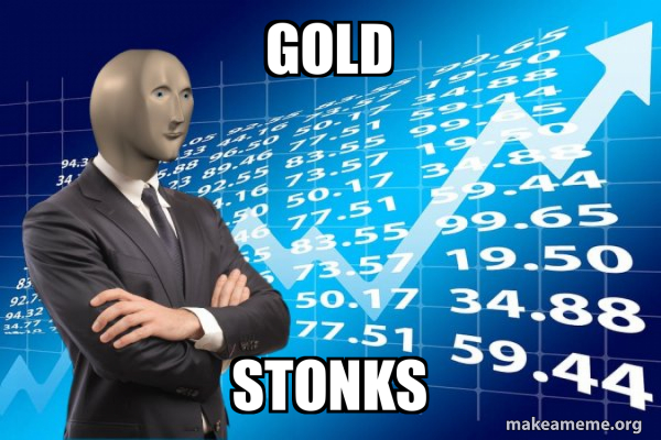 Gold STONKS - Stonks Only Go Up Meme Generator