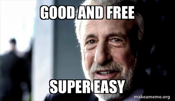 Good and free Super easy - I Guarantee it - George Zimmer Meme Generator
