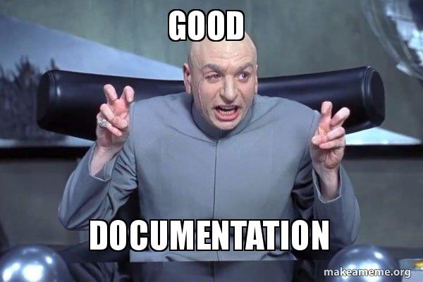 good documentation - Dr Evil Austin Powers Meme Generator