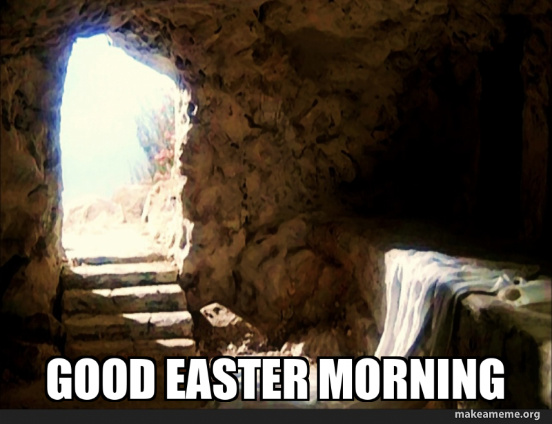 Good easter morning Meme Generator
