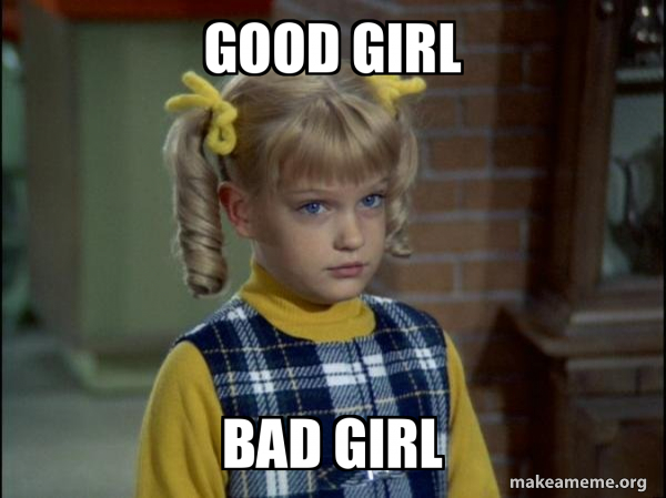 good girl bad girl - Cindy Brady Meme Meme Generator
