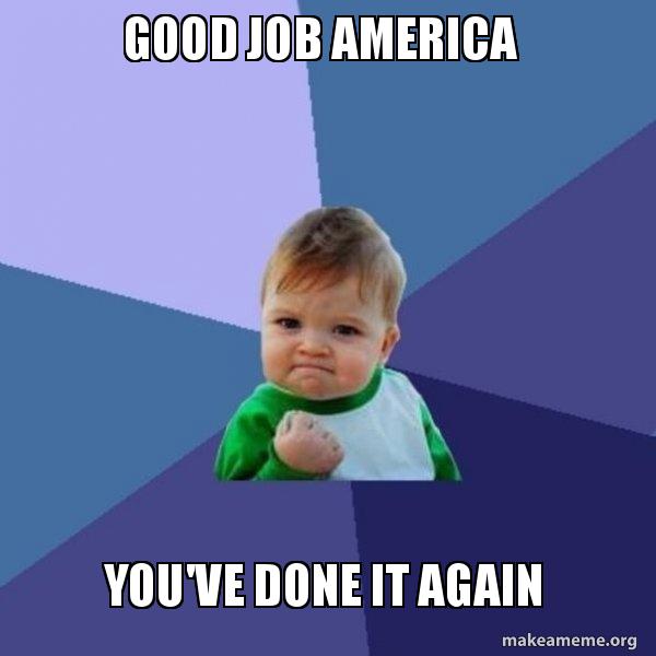 Good Job America Memes Amazing American Memes”: 30 Posts About The
