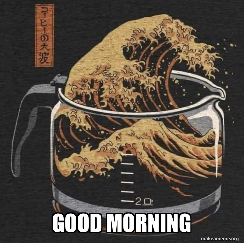 Good morning Meme Generator