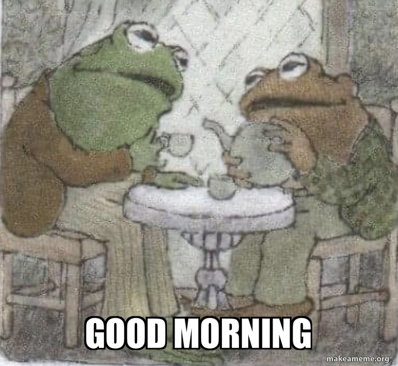 Good morning Meme Generator