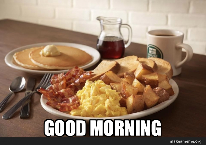 Good morning Meme Generator