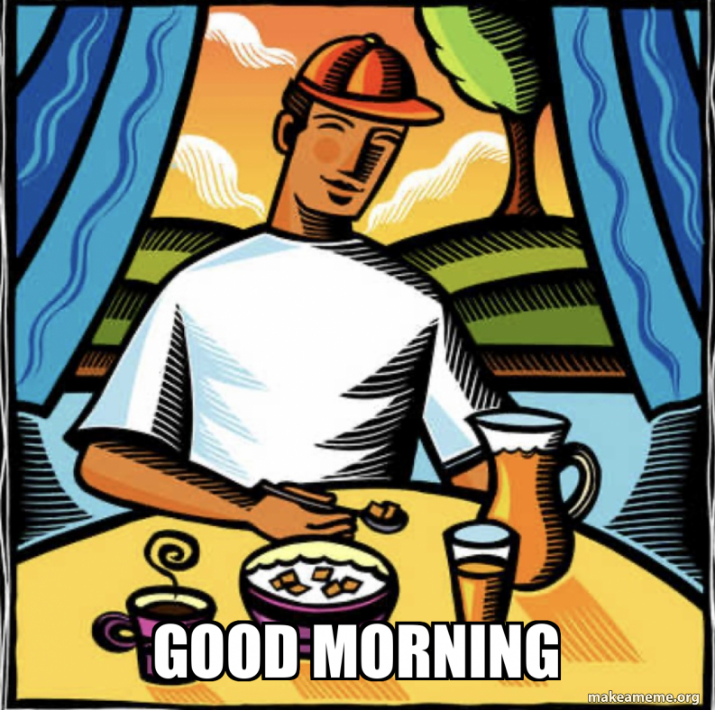 Good morning Meme Generator