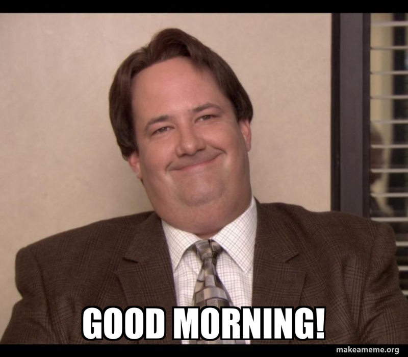 good morning! Meme Generator
