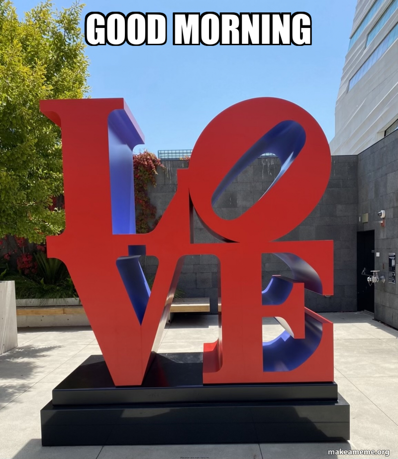 Good morning Meme Generator