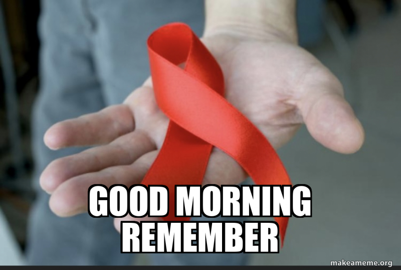 Good morning REmember Meme Generator