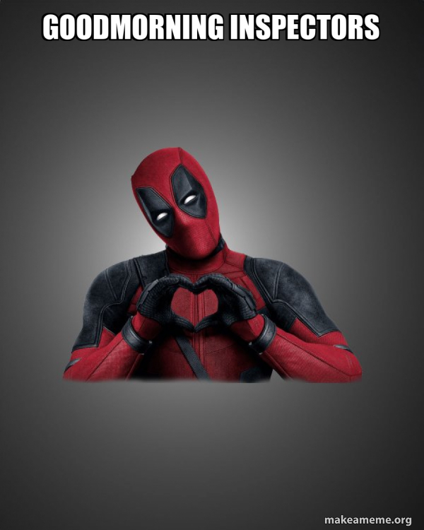 goodmorning inspectors - Deadpool Heart Hands Meme Generator