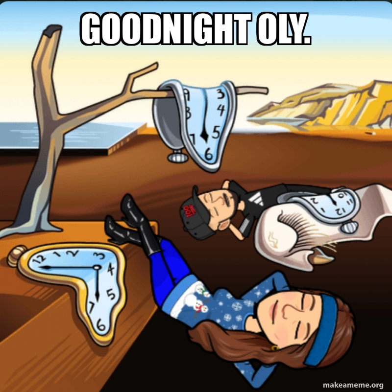 Goodnight Oly. Meme Generator