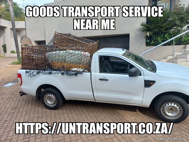 Goods transport service near me https://untransport.co.za/ Meme Generator