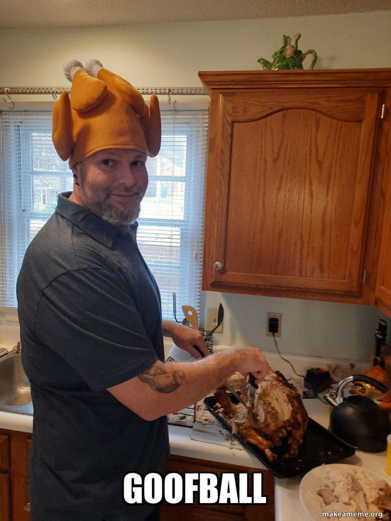 GOOFBALL Meme Generator