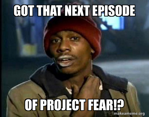 Got that next episode Of Project Fear!? - Dave Chappelle Junkie Y'all ...