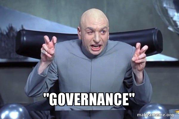 "governance" - Dr Evil Austin Powers Meme Generator