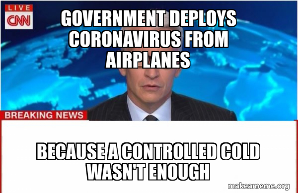GOVERNMENT DEPLOYS CORONAVIRUS FROM AIRPLANES BECAUSE A CONTROLLED COLD ...