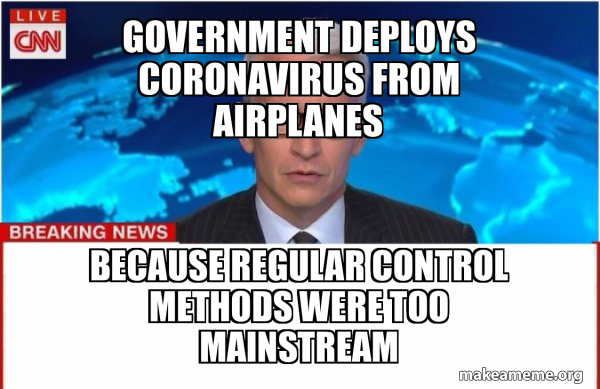 GOVERNMENT DEPLOYS CORONAVIRUS FROM AIRPLANES BECAUSE REGULAR CONTROL ...