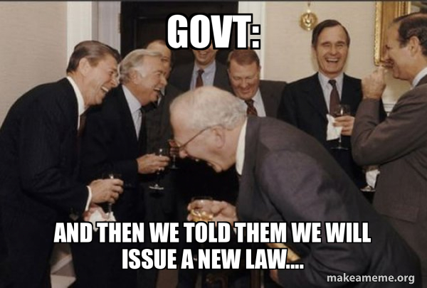 Govt: And then we told them we will issue a new law.... - Laughing Men ...