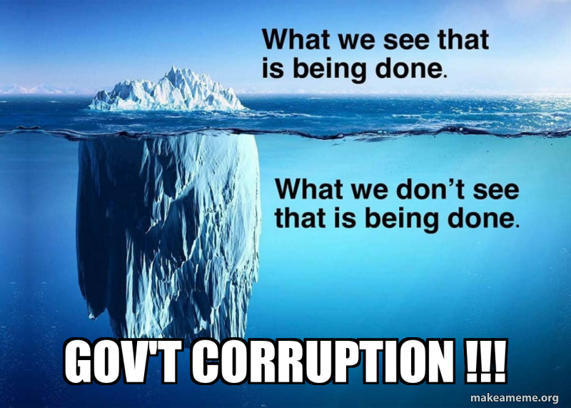 gov't corruption !!! Meme Generator