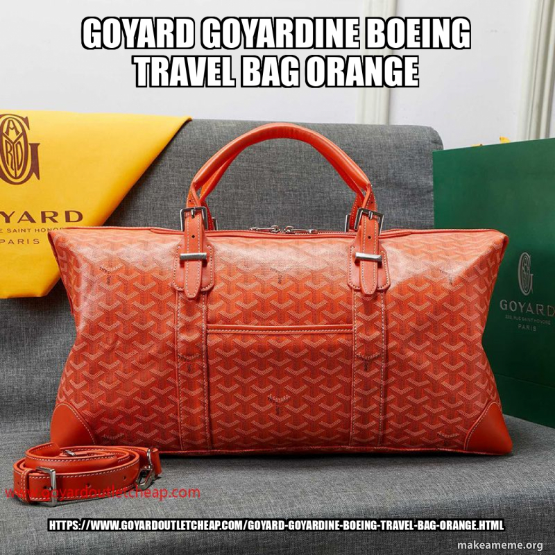 Goyard Goyardine Boeing Travel Bag Orange https://www.goyardoutletcheap ...