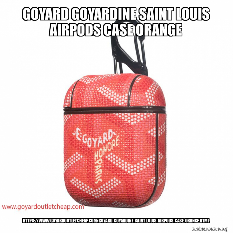 Goyard Goyardine Saint Louis Airpods Case Orange https://www ...