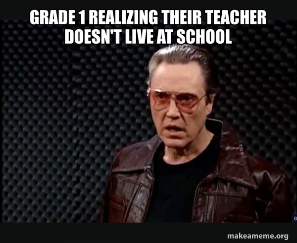 grade 1 realizing their teacher doesn't live at school - SNL - More ...