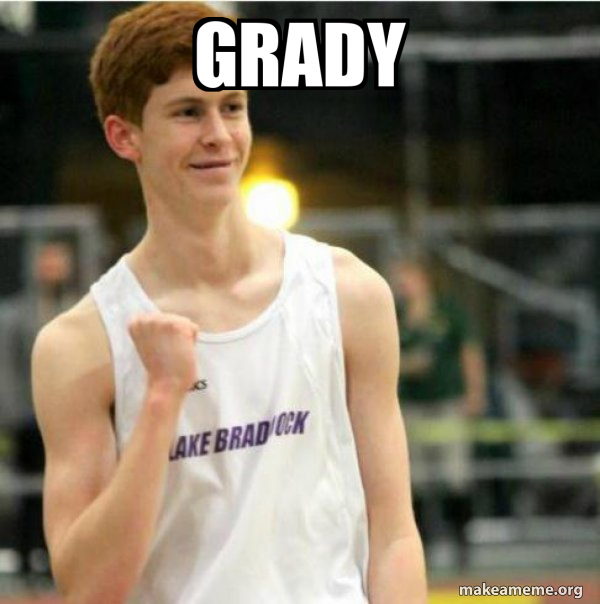 Grady - Success Ginger Meme Generator