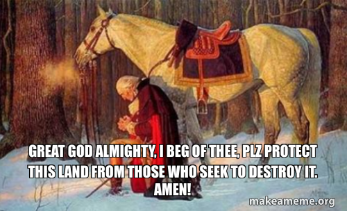 great god almighty, i beg of thee, plz protect this land from those who ...