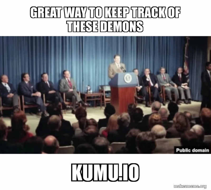 great way to keep track of these demons kumu.io Meme Generator