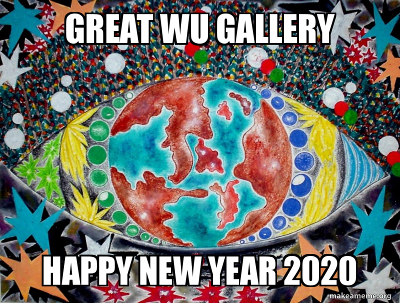 great wu gallery happy new year 2020 Meme Generator