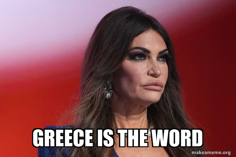 greece is the word Meme Generator
