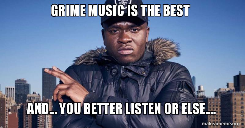 Grime Music Memes