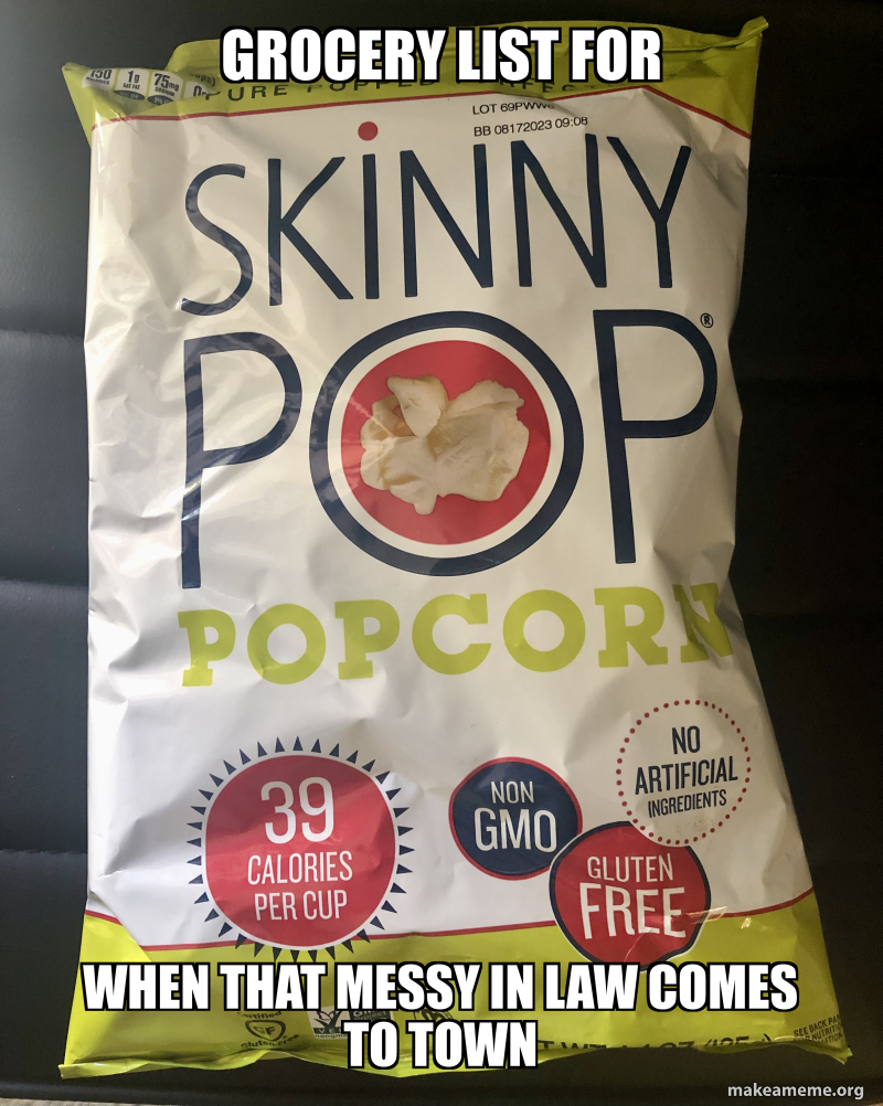 GROCERY list for When that messy in law comes to town Meme Generator