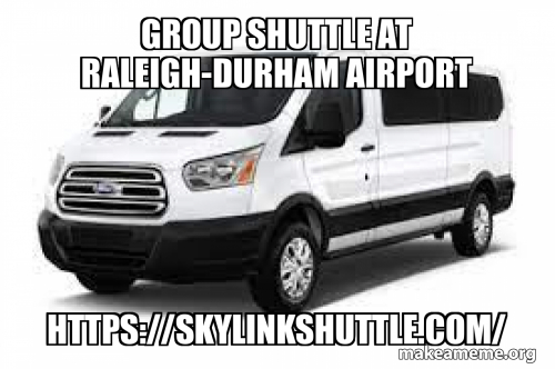 Group shuttle at Raleigh-Durham Airport HTTPS://SKYLINKSHUTTLE.COM ...