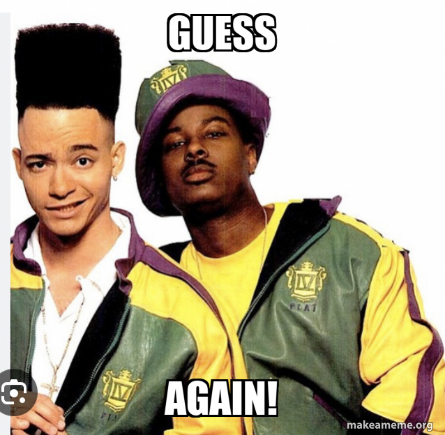 Guess Again! Meme Generator