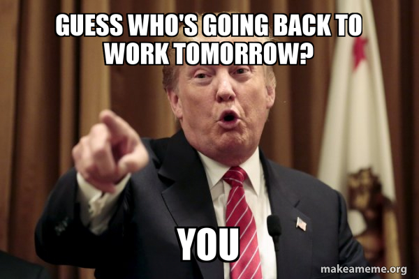 Work Tomorrow Meme