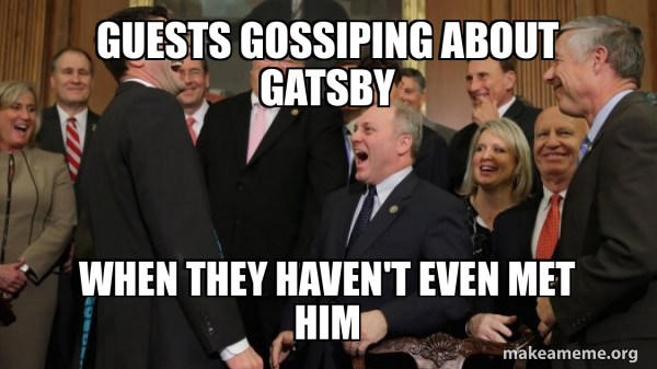 Guests gossiping about Gatsby when they haven't even met him - And then ...